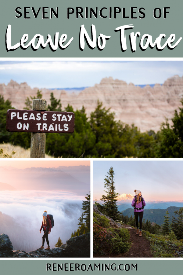 Leave No Trace: The Seven Principles | Why You Should Care About Them