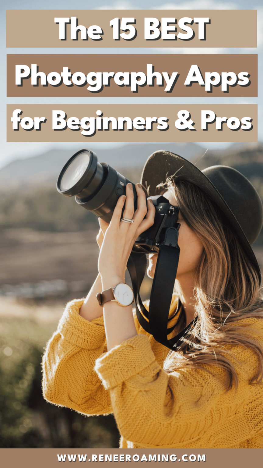 15 Best Photography Apps For Both Beginners and Pros - Renee Roaming